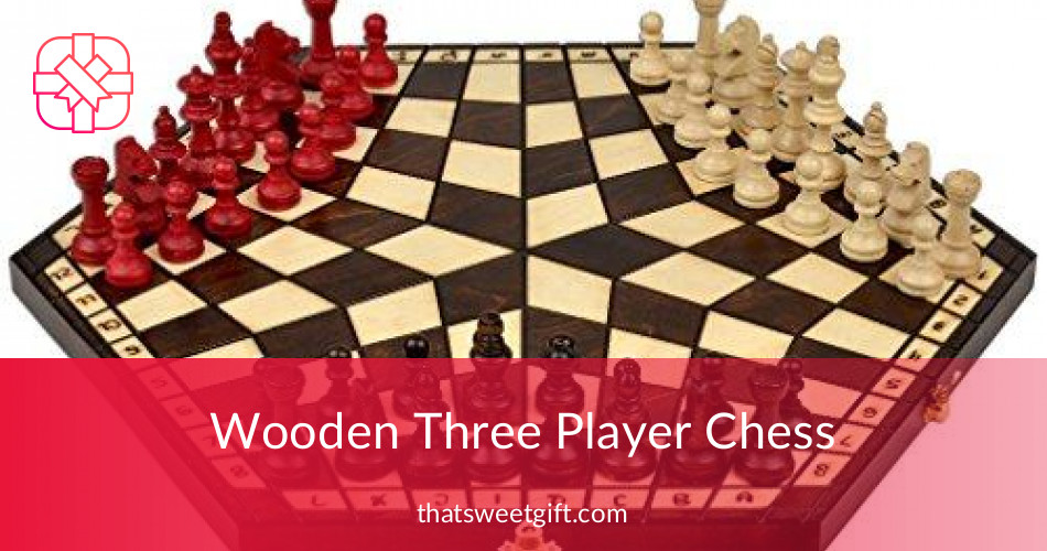 Wooden Three Player Chess Board Game | ThatSweetGift