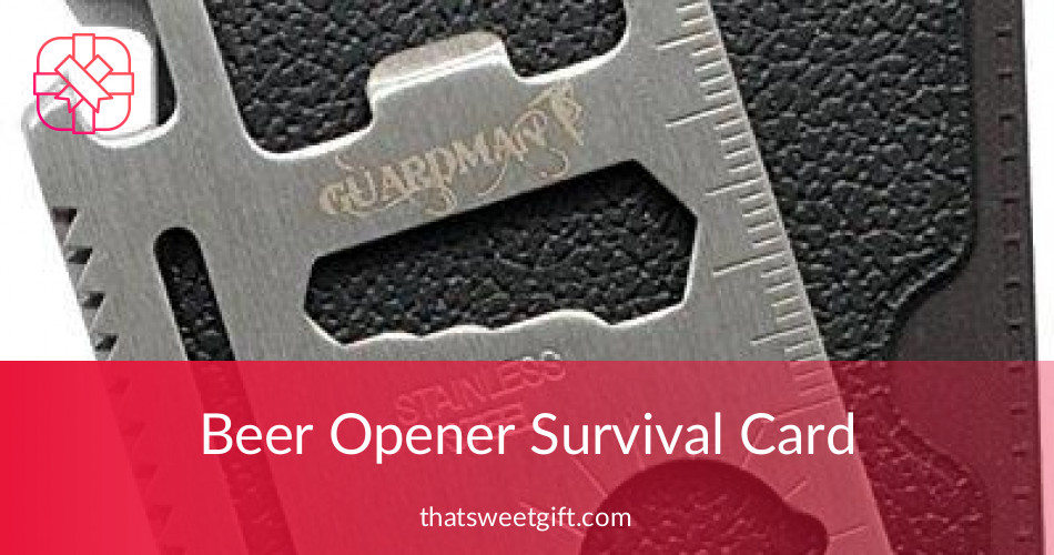 Stainless Steel Beer Opener Survival Card | ThatSweetGift