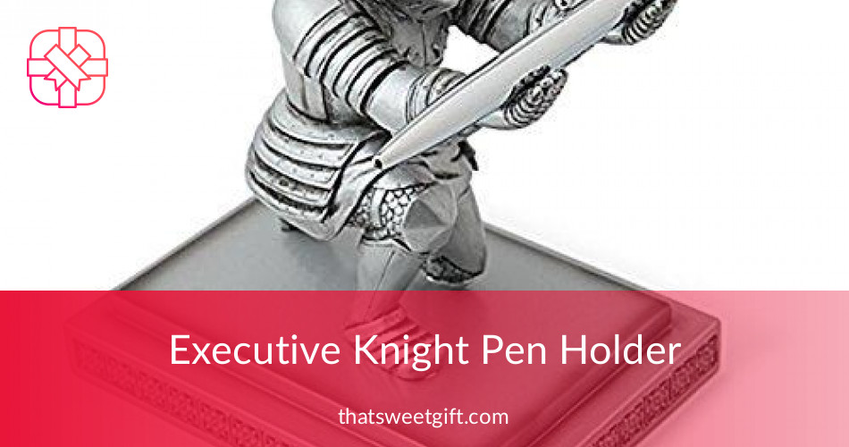 Executive Knight Pen Holder - Perfect Gift Idea | ThatSweetGift.com