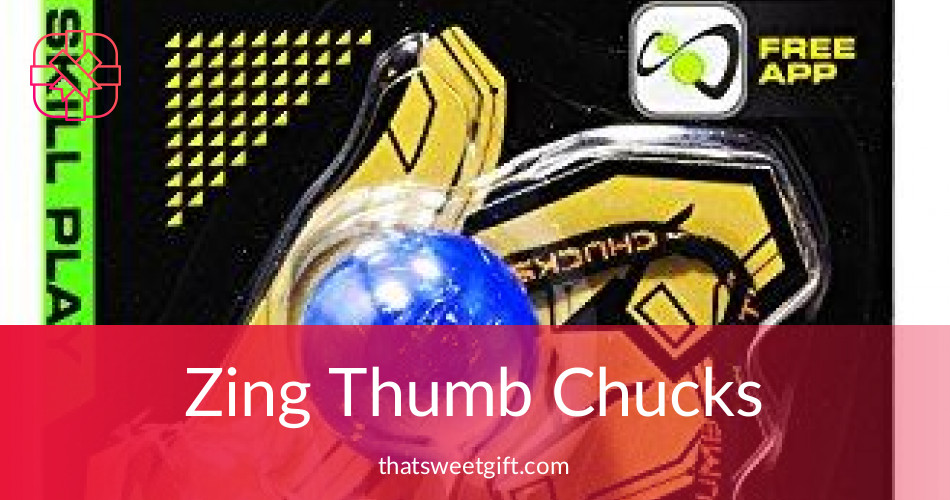 Zing Thumb Chucks: How Svelt Are Your Thumbs? | ThatSweetGift