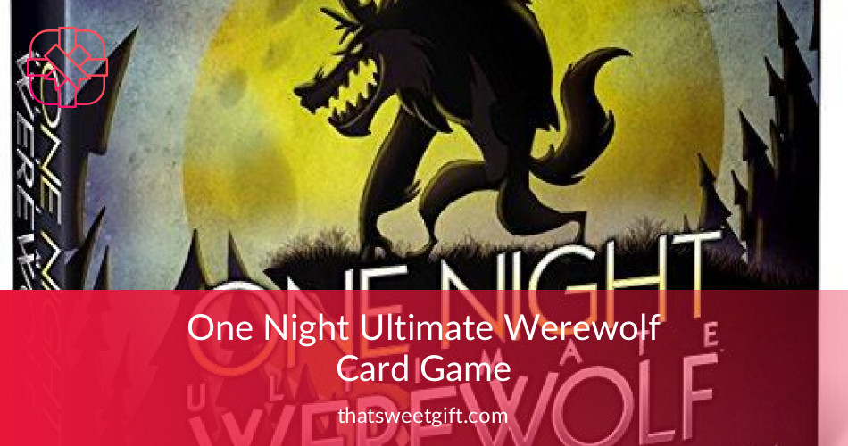 One Night Ultimate Werewolf Card Game Challenge | ThatSweetGift