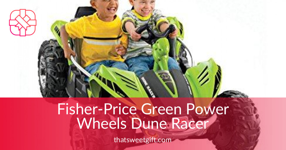 Fisher-Price Green Power Wheels Dune Racer | ThatSweetGift