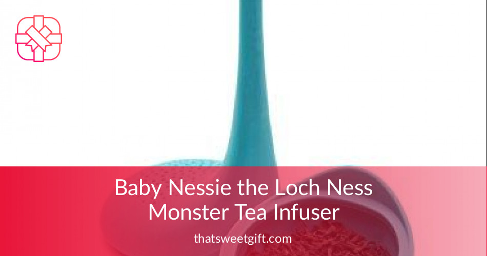 Baby Nessie: The Loch Ness Monster Tea Infuser | ThatSweetGift
