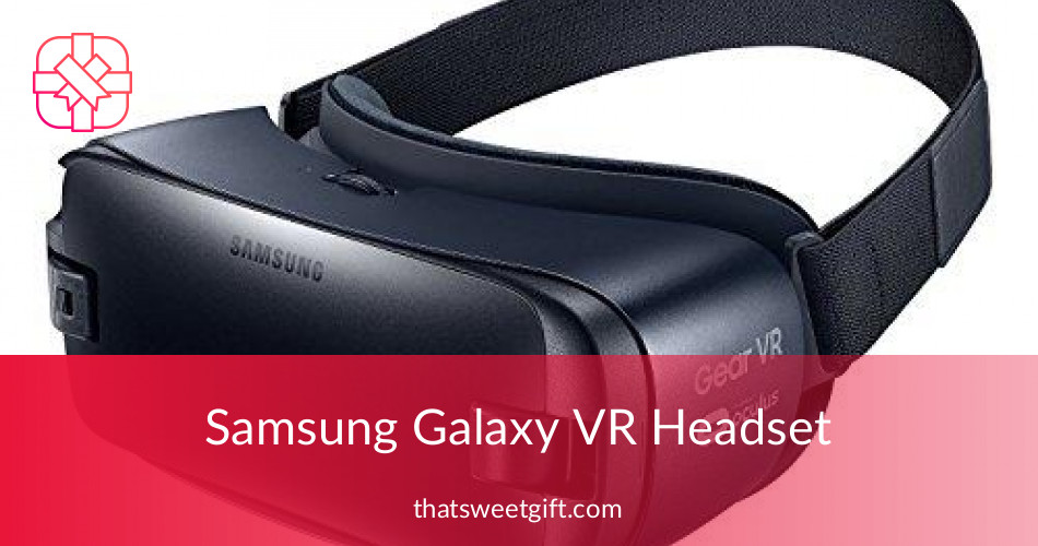 Samsung Galaxy VR Headset: Step Into Virtual Reality | TSG