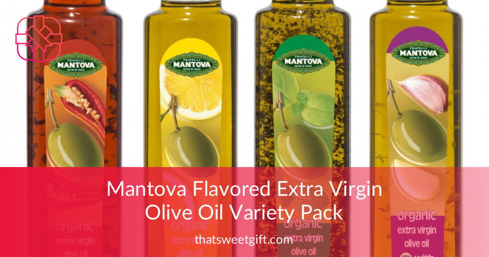 Mantova Flavored Extra Virgin Olive Oil Variety Pack | ThatSweetGift