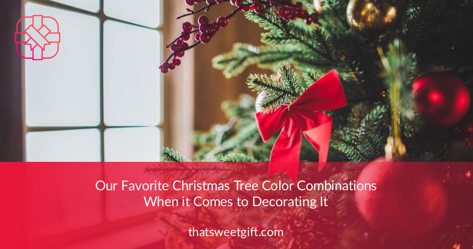 Our Favorite Christmas Tree Color Combinations | ThatSweetGift
