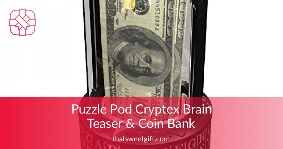 Puzzle Pod Cryptex Brain Teaser & Coin Bank | ThatSweetGift