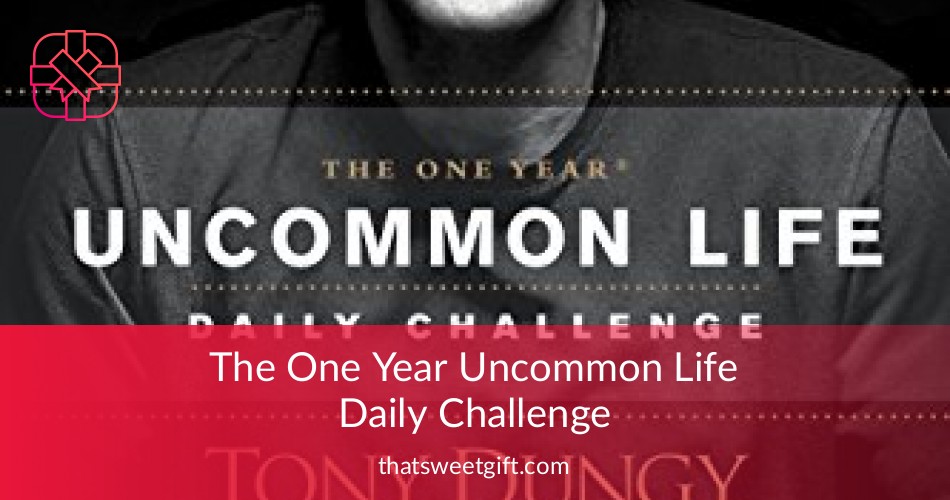 The One Year Uncommon Life Daily Challenge | ThatSweetGift