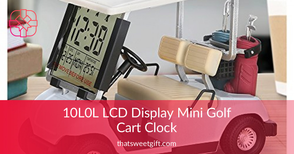 10L0L LCD Display Mini Golf Cart Clock | ThatSweetGift