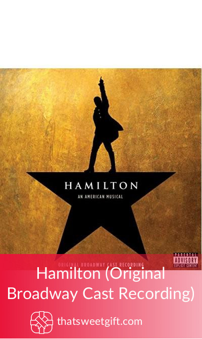 Hamilton CD: Original Broadway Cast Recording | ThatSweetGift
