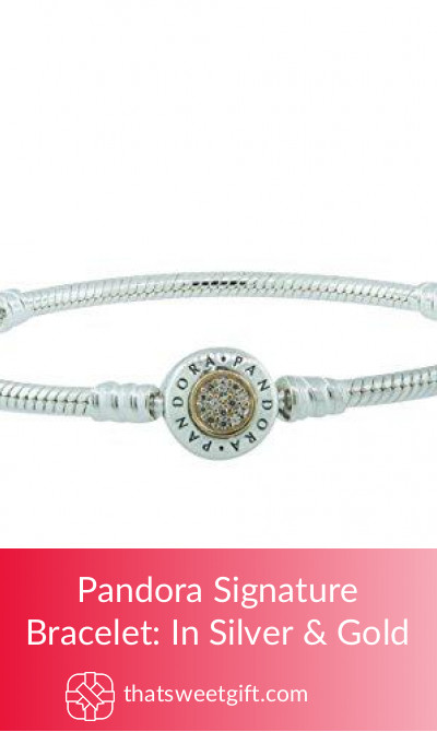 Pandora Signature Bracelet: In Silver & Gold | Thatsweetgift