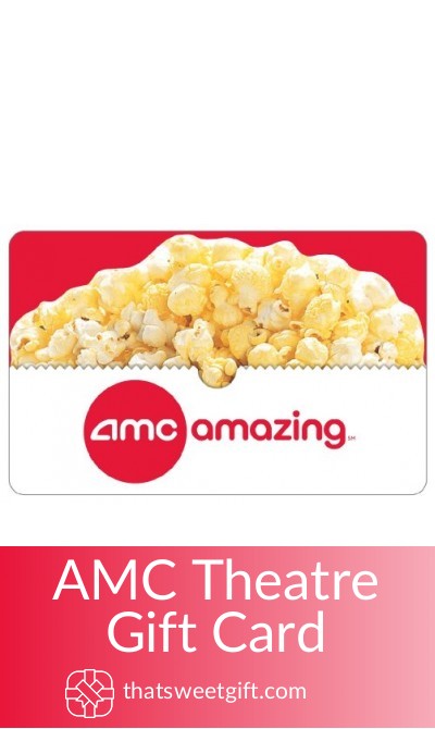 AMC Theatre Gift Card - Gift a Movie Night! | ThatSweetGift