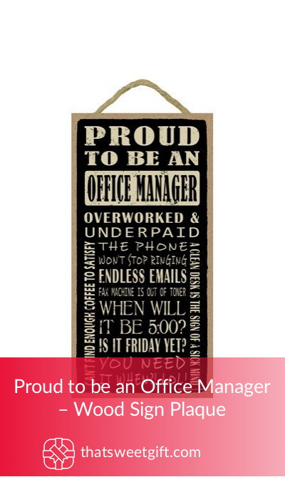 Proud to be an Office Manager - Wood Sign Plaque | ThatSweetGift