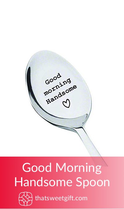 Good Morning Handsome Silver Spoon | ThatSweetGift